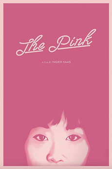 ‎The Pink (2023) directed by Ingrid Haas • Reviews, film + cast ...