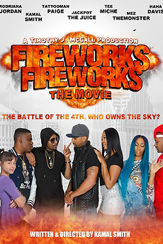 ‎Fireworks Fireworks (2017) directed by Kamal Smith, Timothy McCall ...