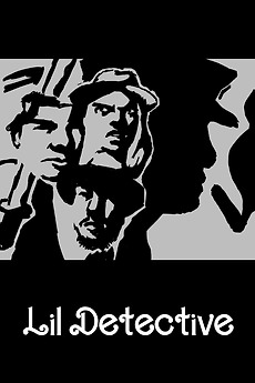 ‎Lil Detective directed by Branden Martinez • Film + cast • Letterboxd