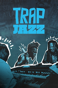‎Trap Jazz (2023) directed by Sadé Clacken Joseph • Reviews, film ...