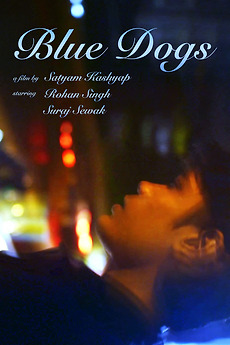 ‎Blue Dogs (2023) directed by Satyam Kashyap • Reviews, film + cast ...