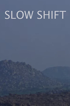 ‎Slow Shift (2023) directed by Shambhavi Kaul • Reviews, film + cast ...