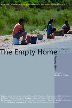 ‎The Empty Home (2012) directed by Nurbek Egen • Reviews, film + cast • Letterboxd