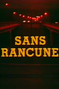 ‎Sans Rancune (1987) directed by Wim T. Schippers, Ellen Jens • Reviews ...