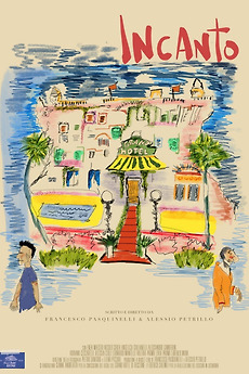 ‎Incanto (2023) directed by Alessio Petrillo, Francesco Pasquinelli ...