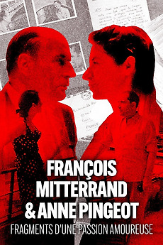‎François Mitterrand & Anne Pingeot: Pieces of a Love Story (2021 ...