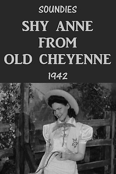 ‎Shy Anne from Old Cheyenne (1942) directed by Robert R. Snody ...