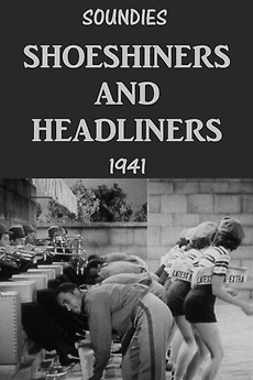 ‎Shoeshiners and Headliners (1941) • Reviews, film + cast • Letterboxd