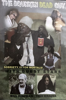 ‎The Drunken Dead Guy (2005) directed by John Greff • Reviews, film ...