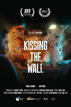 ‎Kissing the Wall (2023) directed by Udi Persi • Reviews, film + cast ...