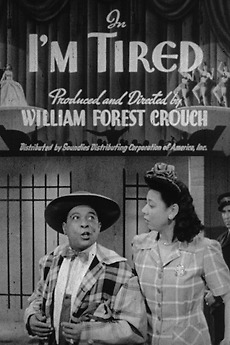 ‎I'm Tired (1944) directed by William Forest Crouch • Reviews, film ...