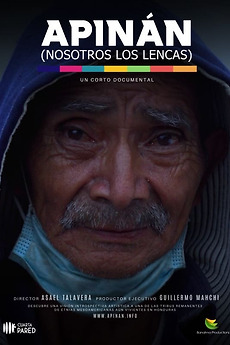 ‎Apinán: We The Lenca (2022) directed by Asael Jalal Talavera • Film ...