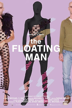 ‎The Floating Man (2023) directed by Michael V. Smith • Reviews, film ...
