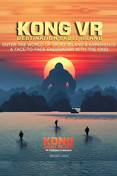 ‎Kong VR: Destination Skull Island (2017) • Reviews, film + cast ...