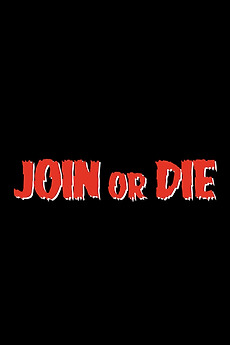 ‎Join or Die (2023) directed by Sam Coleman, Ryen Newberger • Reviews ...