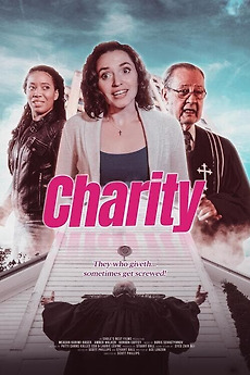 ‎Charity (2023) directed by Scott Phillips • Film + cast • Letterboxd