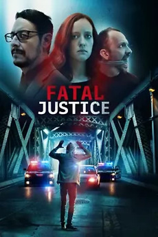 ‎Fatal Justice (2023) directed by Geno McGahee • Reviews, film + cast ...