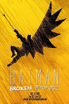 ‎Batman: Broken Promise (2022) • Reviews, film + cast • Letterboxd