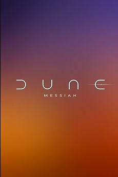 ‎Dune: Part Three directed by Denis Villeneuve • Film + cast • Letterboxd