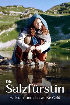 ‎The Salt Saga: White Gold of the Alps (2020) directed by Katharina ...