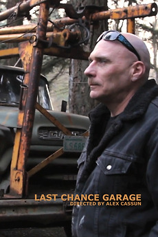 ‎Last Chance Garage (2012) directed by Alex Cassun • Film + cast ...
