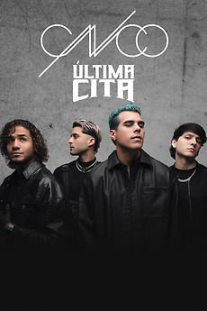 ‎CNCO: Última cita (2023) directed by Gastón Etchechoury • Reviews ...