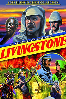 ‎Livingstone (1925) directed by M.A. Wetherell • Film + cast • Letterboxd