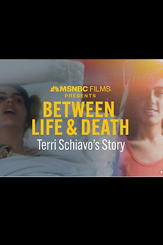 ‎Between Life & Death: Terri Schiavo's Story (2023) directed by Nick Capote • Reviews, film ...