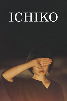 ‎Ichiko (2023) directed by Akihiro Toda • Reviews, film + cast • Letterboxd