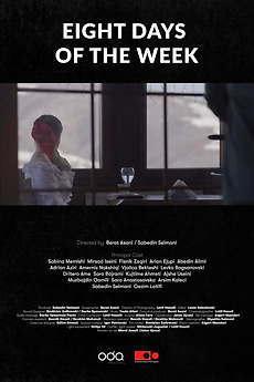 ‎Eight Days of the Week (2023) directed by Sabedin Selmani, Berat Asani ...