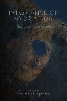 ‎Importance of Hydration (2023) directed by Jānis Ābele, Toms Šķēle ...