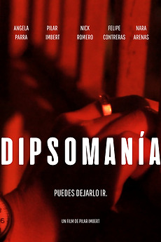 ‎Dipsomania (2023) directed by Pilar Imbert, Pilar Imbert • Reviews ...