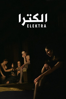 ‎Elektra (2023) directed by Hisham Bizri • Reviews, film + cast • Letterboxd