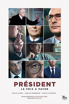 ‎Président : le prix à payer - Face à la rue (2023) directed by Pauline ...