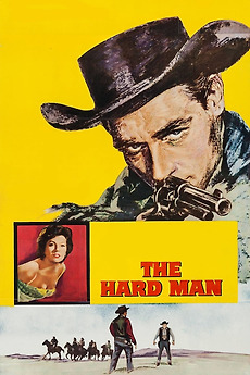 ‎The Hard Man (1957) directed by George Sherman • Reviews, film + cast ...