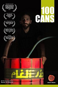 ‎100 Cans (2022) directed by Mazen al Khayrat • Film + cast • Letterboxd