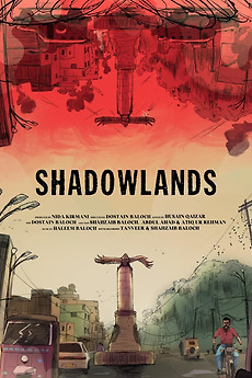 ‎Shadowlands directed by Dostain Baloch • Film + cast • Letterboxd