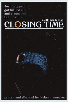 ‎Closing Time (2021) directed by Jackson Knowles • Reviews, film + cast ...