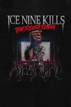 ‎Ice Nine Kills: The Silver Scream (2018) directed by Daniel Hourihan ...