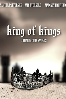 ‎King of Kings (2023) directed by Colin Sanders • Reviews, film + cast ...