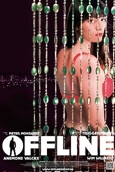 ‎Offline (2012) directed by Peter Monsaert • Reviews, film + cast ...
