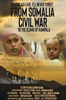‎From Somalia civil war to the slums of Kampala (2022) directed by ...