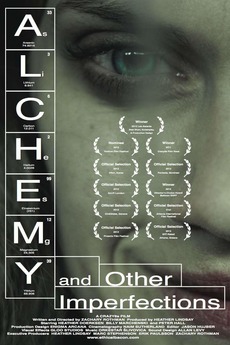 ‎Alchemy And Other Imperfections (2011) directed by Zachary Rothman ...