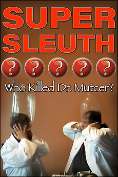 ‎Super Sleuth directed by Ian R. Jamieson • Film + cast • Letterboxd