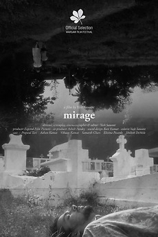 ‎Mirage (2023) directed by Yash Sawant • Film + cast • Letterboxd