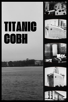 ‎Titanic Cobh (2023) directed by Daniel Heaphy • Film + cast • Letterboxd