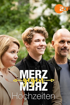 ‎Merz gegen Merz - Hochzeiten (2023) directed by Felix Stienz • Reviews, film + cast • Letterboxd
