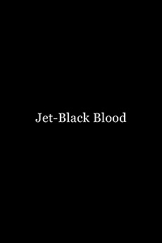 ‎Jet Black Blood directed by Casey Alexander-Beck • Film + cast ...