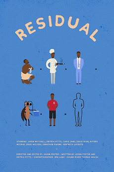 ‎Residual (2017) directed by Jason R.A. Foster • Film + cast • Letterboxd