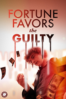 ‎Fortune Favors the Guilty (2022) directed by Zachary Mitrowski • Reviews, film + cast • Letterboxd